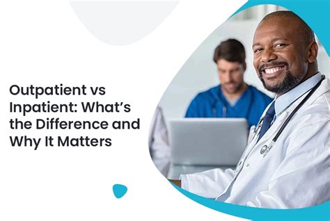 Outpatient Vs Inpatient Key Differences To Know Precision Hub