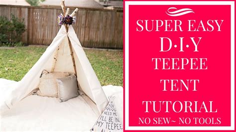 Super Easy Diy Teepee Tent Tutorial No Sew~ No Tools Youtube