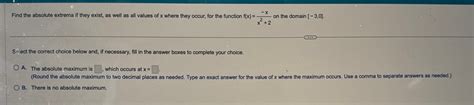 solved find the absolute extrema if they exist as well as
