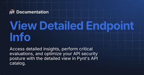 View Detailed Endpoint Info Documentation