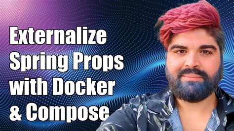 How To Externalize Spring Application Properties With Docker Compose