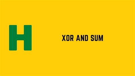 HackerRank Xor And Sum Problem Solution Programming101