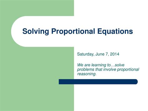 Ppt Solving Proportional Equations Powerpoint Presentation Free Download Id 1414789