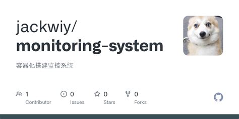 Github Jackwiymonitoring System 容器化搭建监控系统