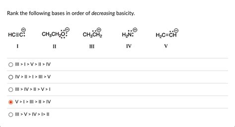 [get Answer] Rank The Following Bases In Order Of Decreasing Basicity