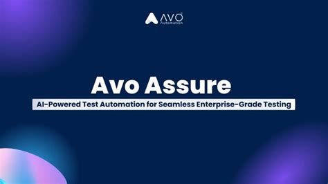 Avo Assure Ai Powered Test Automation For Seamless Enterprise Grade Testing Avo Automation