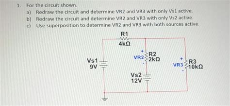 Solved For The Circuit Shown A Redraw The Circuit And Chegg Com