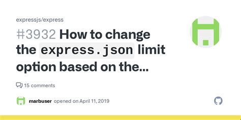 How To Change The Express Json Limit Option Based On The Route