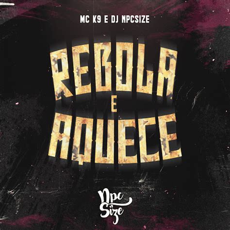 Rebola E Aquece Youtube Music