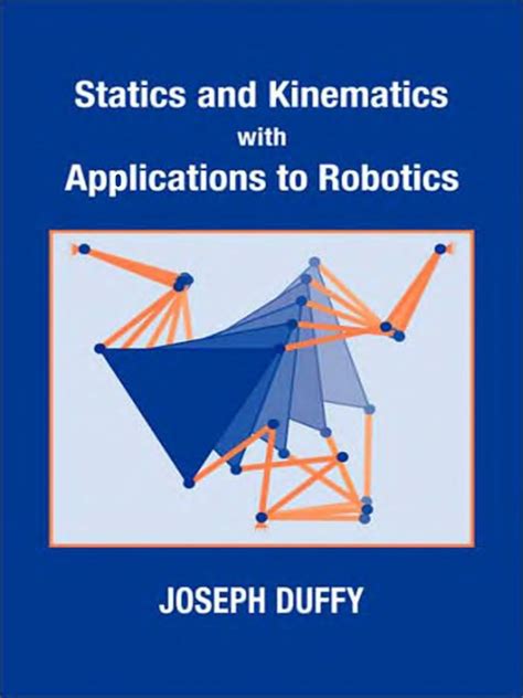 Statics And Kinematics With Applications To Robotics Pdf