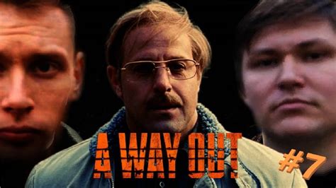 A WAY OUT - ИЩЕМ ХАРВИ #7 - YouTube