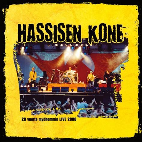 Letra De Hassisen Kone Rappiolla Live Musixmatch