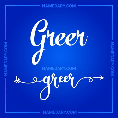 Greer Meaning Origin Traits And More Namedary