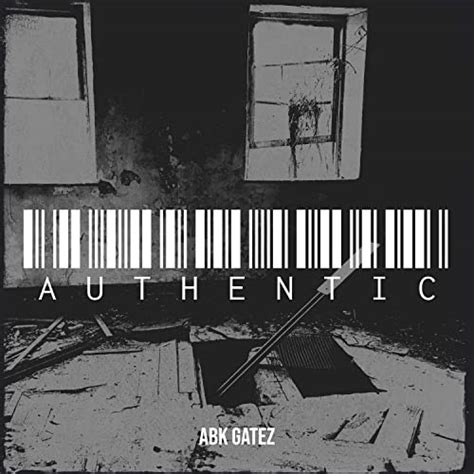 Play Authentic By Abk Gatez On Amazon Music
