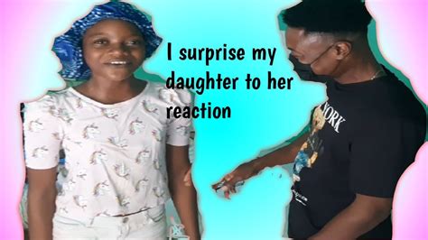 Surprising My Daughter To See Her Reaction Youtube