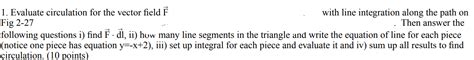 Solved Given A Vector Field Faxxy−ay2x1 Evaluate