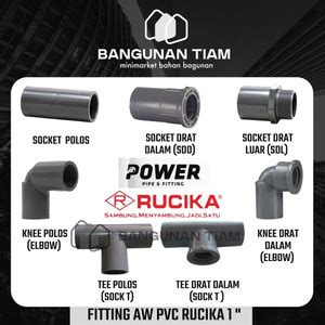 Jual FITTING PVC 1 Inch RUCIKA POWER AW KNEE TEE SOCKET DRAT POLOS