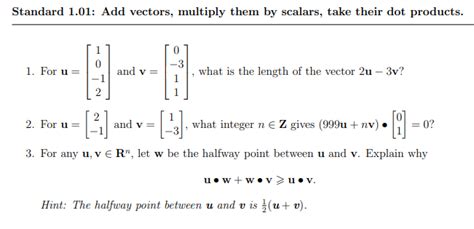 Solved Standard 1.01: Add vectors, multiply them by scalars, | Chegg.com