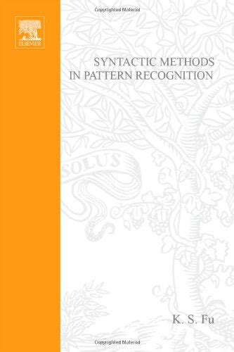Syntactic Methods In Pattern Recognition Mathematics In Science And