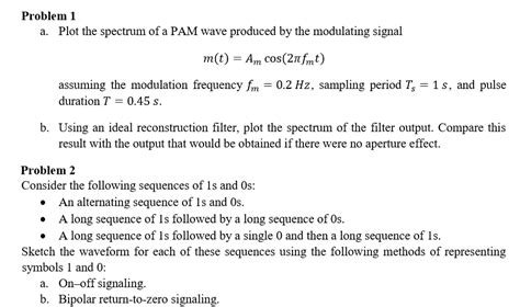 solved problem 1 a plot the spectrum of a pam wave produced