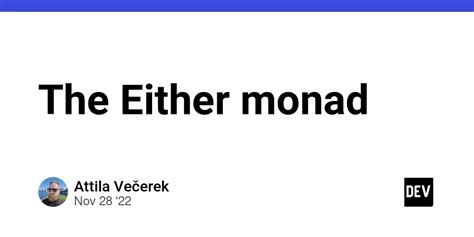 The Either Monad Dev Community