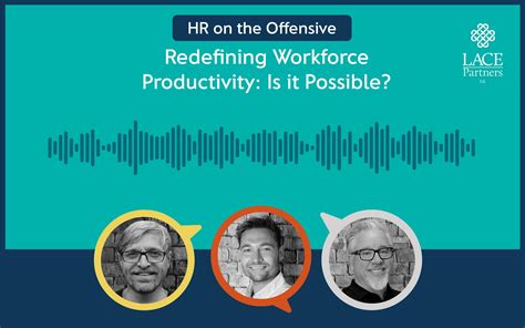 redefining workforce productivity is it possible lace partners