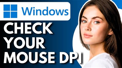 How To Check Your Mouse Dpi In Windows 10 11 Pc Full Guide Youtube