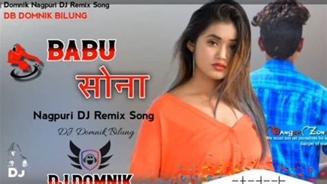 Babu Sona New Nagpuri Song Hard Mixx Dj Kishor 2022 2023 YouTube