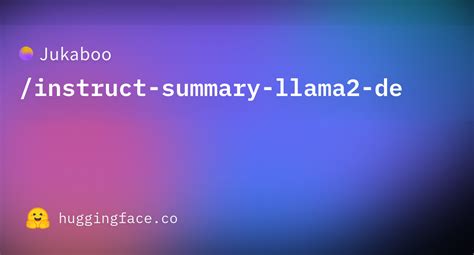 Jukaboo Instruct Summary Llama2 De Datasets At Hugging Face
