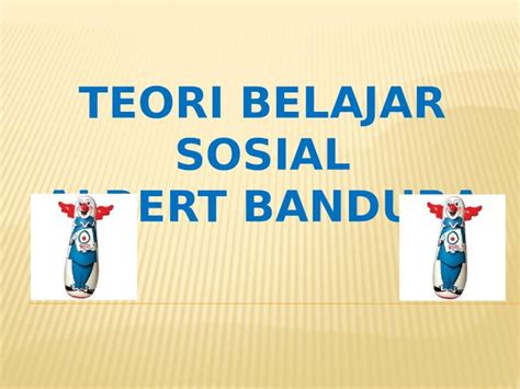 Pptx Teori Belajar Kognitif Sosial Bandura Dokumen Tips