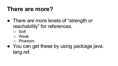 Weakreferences Javalangref And More