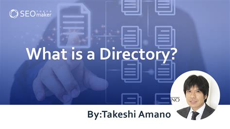 What Is A Directory Understanding Its Meaning And How It Relates To Seo Entering Japan In Seo