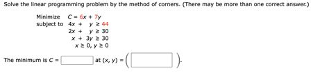 Solved Solve The Linear Programming Problem By The Method Of Chegg