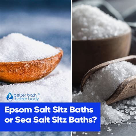 Epsom Salt Sitz Baths Or Sea Salt Sitz Baths Better Bath Better Body