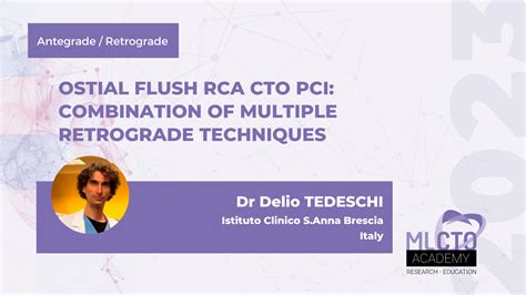 Ostial Flush Rca Cto Pci Combination Of Multiple Retrograde Techniques