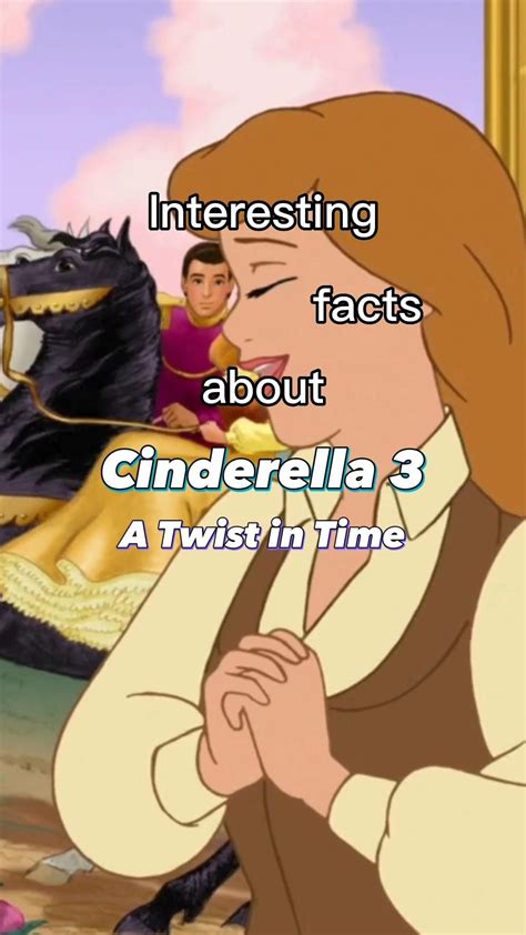 Interesting Facts About Cinderella 3 A Twist In Time Artofit