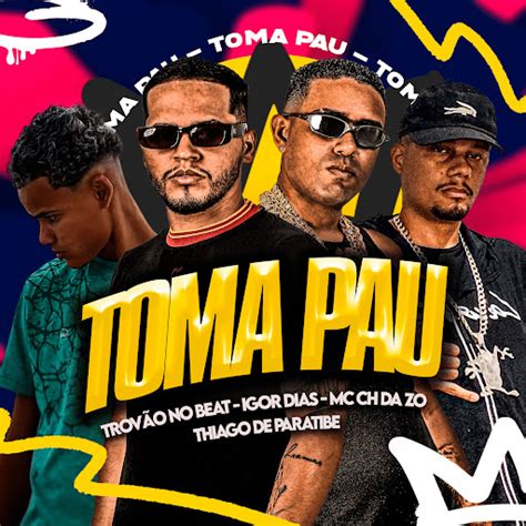 Toma Pau Feat Trovão No Beat And Mc Gw Youtube Music