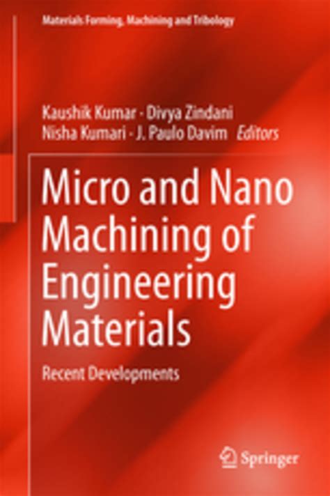 Micro And Nano Machining Of Engineering Materials Tradebit