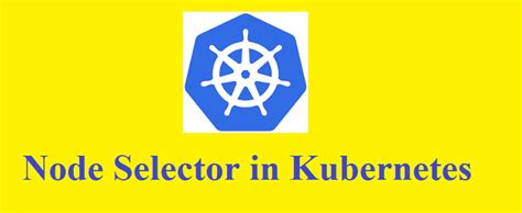 Chap 10 Labeling And Node Selection In Kubernetes Controlling Pod