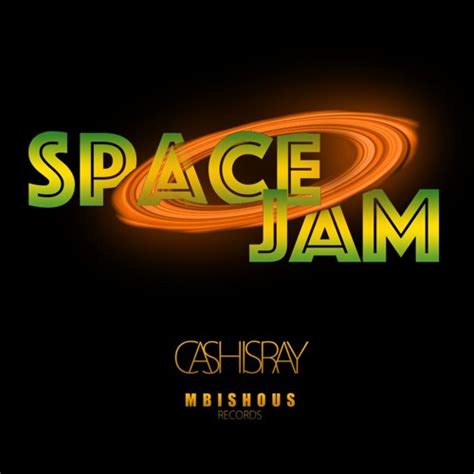 Stream Space Jam CashisRay Rough Edit Snippet By CashisRay