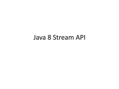 Java 8 Streams Pptx