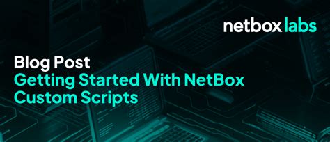 Getting Started With Netbox Custom Scripts Python Script Blog