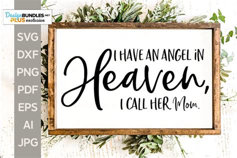 I Have An Angel In Heaven I Call Her Mom Svg Mom Memorial