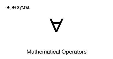 Mathematical Operators ‭∀ ∁ ∂‬ 256 Symbols Unicode Range 2200 22ff ‿ Symbl