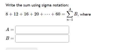 Solved Write The Sum Using Sigma Notation Chegg Com