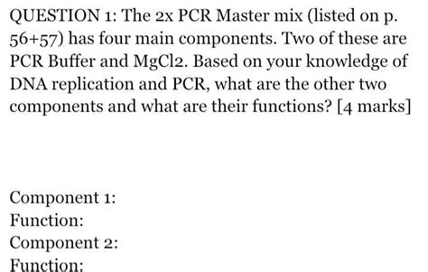 [answered] question 1 the 2x pcr master mix listed on p 56 57 h