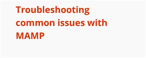 Troubleshoot Mamp Localhost Issues Are You Having Trouble With Mamp Check Out This Guide For
