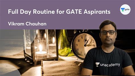 Full Day Routine For Gate Aspirants Gate 2022 Vikram Chauhan Youtube