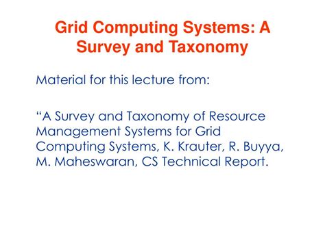 Ppt Grid Computing Systems A Survey And Taxonomy Powerpoint Presentation Id 53853