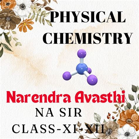 Na Sir Narendra Avasthi Physical Chemistry Handwritten Notes For Iit